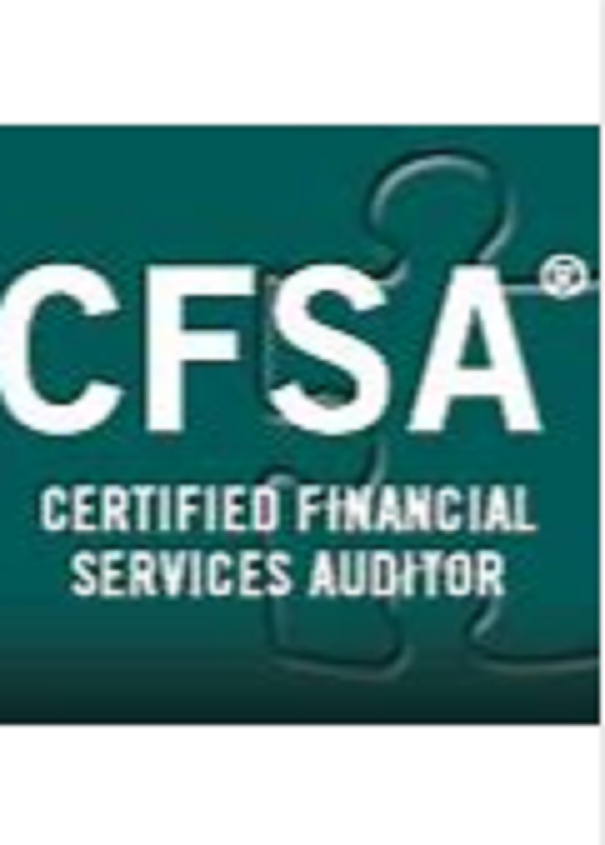 Certified financial services auditor [CFSA]: Advancing your audit ...